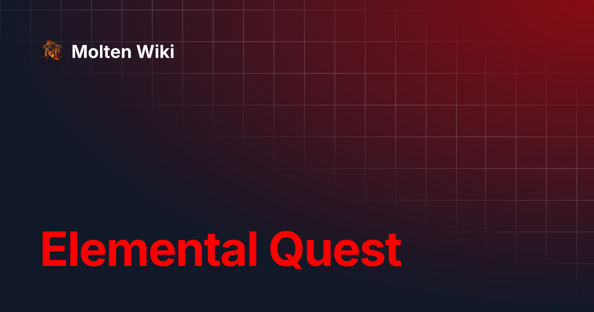 Elemental Quest | Molten Wiki